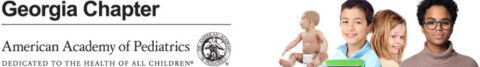 Georgia Chapter American Academy of Pediatrics | To improve the health ...